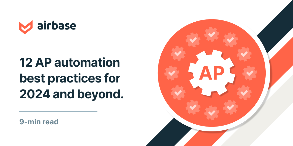 12 AP Automation Best Practices For 2024 And Beyond 12 AP Automation Best Practices For 2024 And Beyond